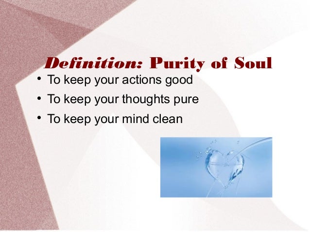 Purity of Soul- I