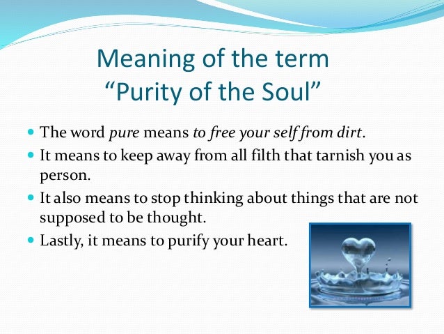 Purity of Soul- II