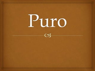Puro | PPTX