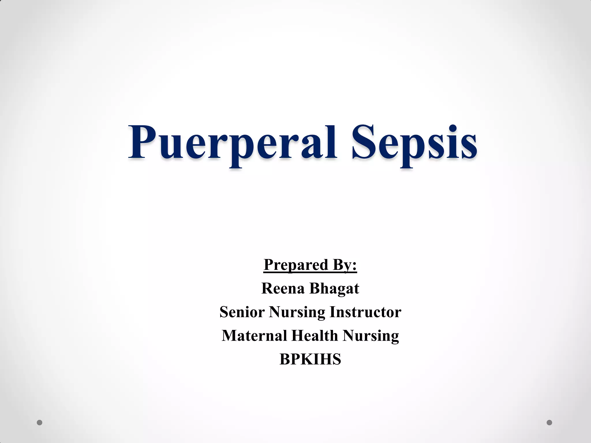 Guide to Puerperal Sepsis | PPT