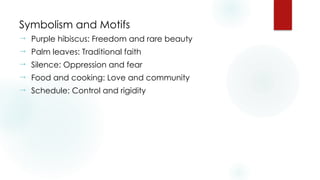 purple1 Hibiscus analysis Theames and events.pptx