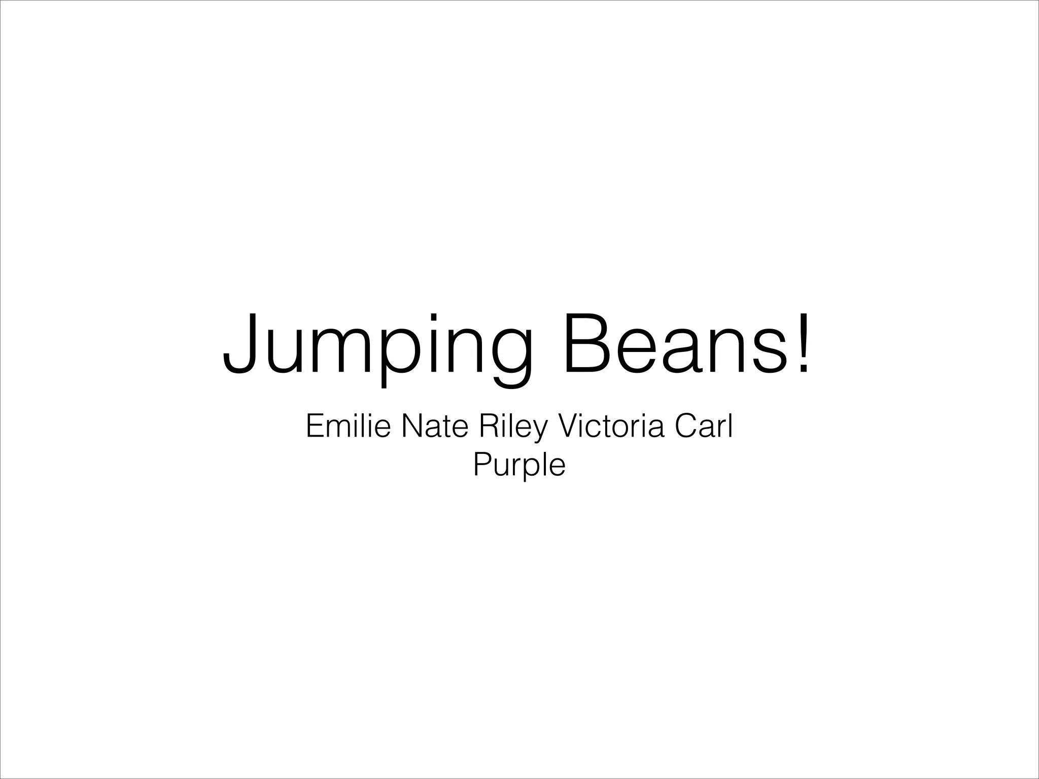 Purple Jumping Beans 2 Ppt