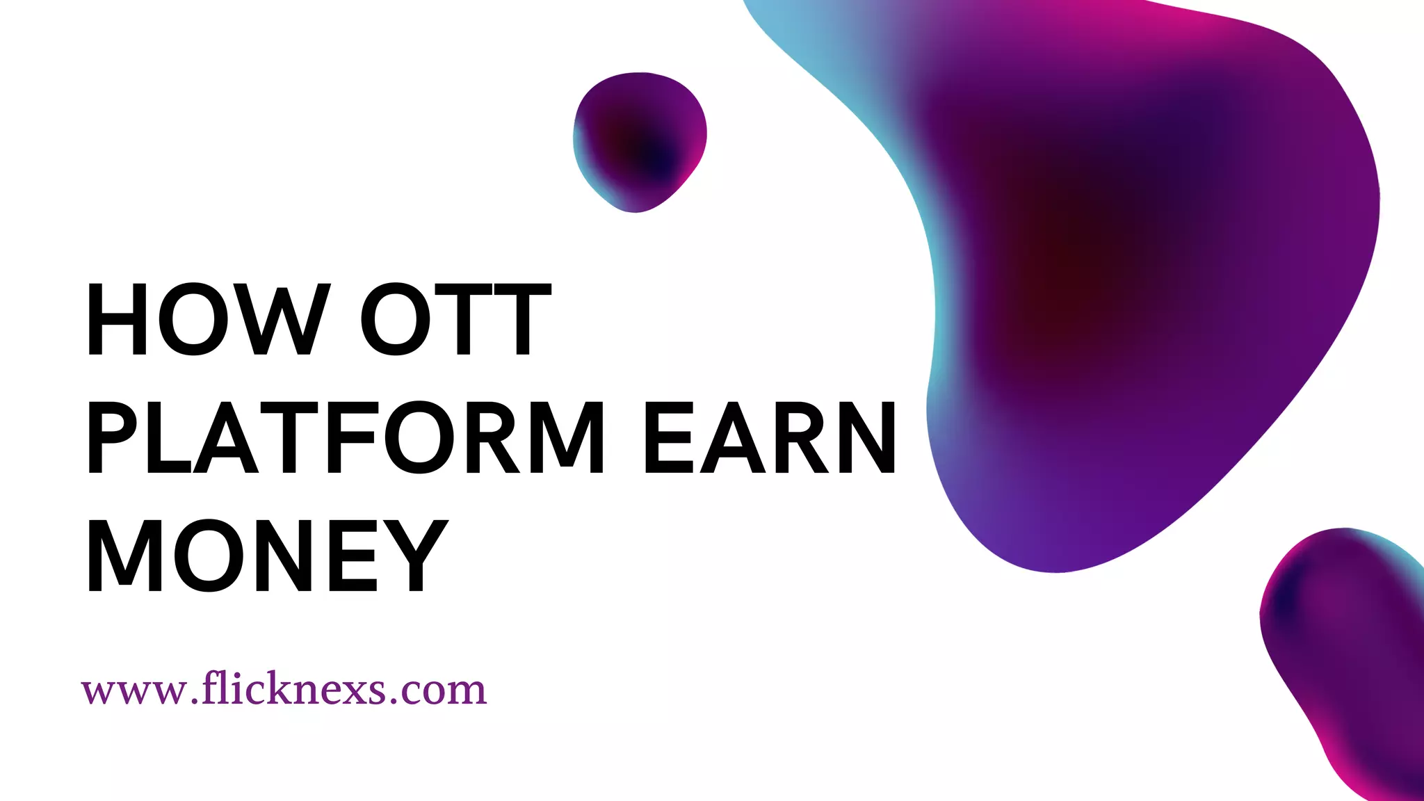 How OTT Platforms Earn Moeny? | PPT