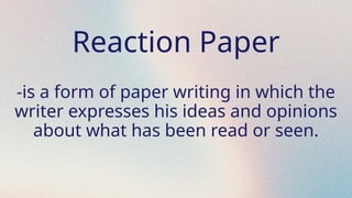 Writing A Reaction paper, Review, and Critique | PPTX