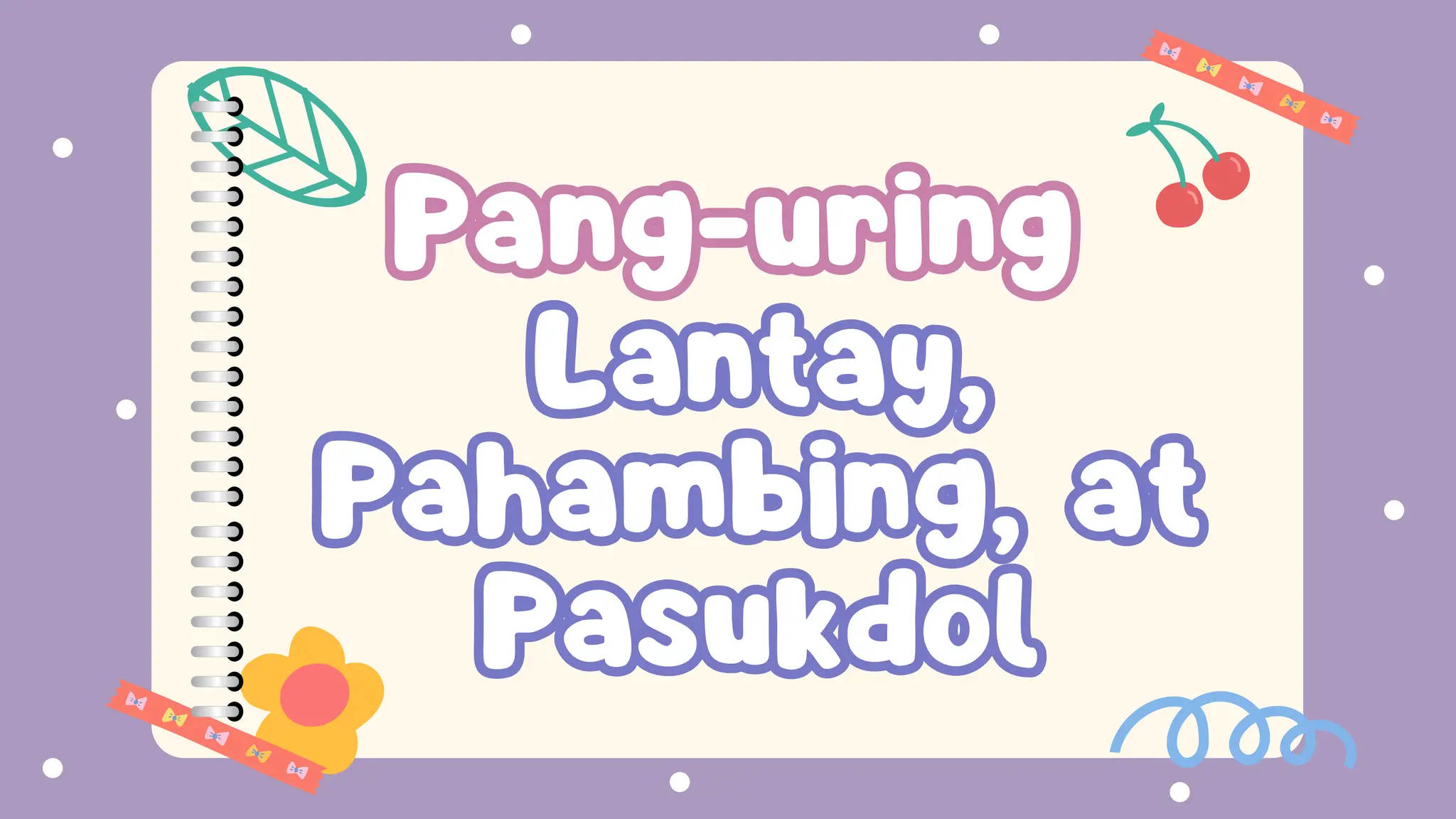 Pang-uring lantaym, Pamhambing at Pasukdol | PDF