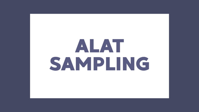 PPT teknik sampling obat industri farmasi | PPTX