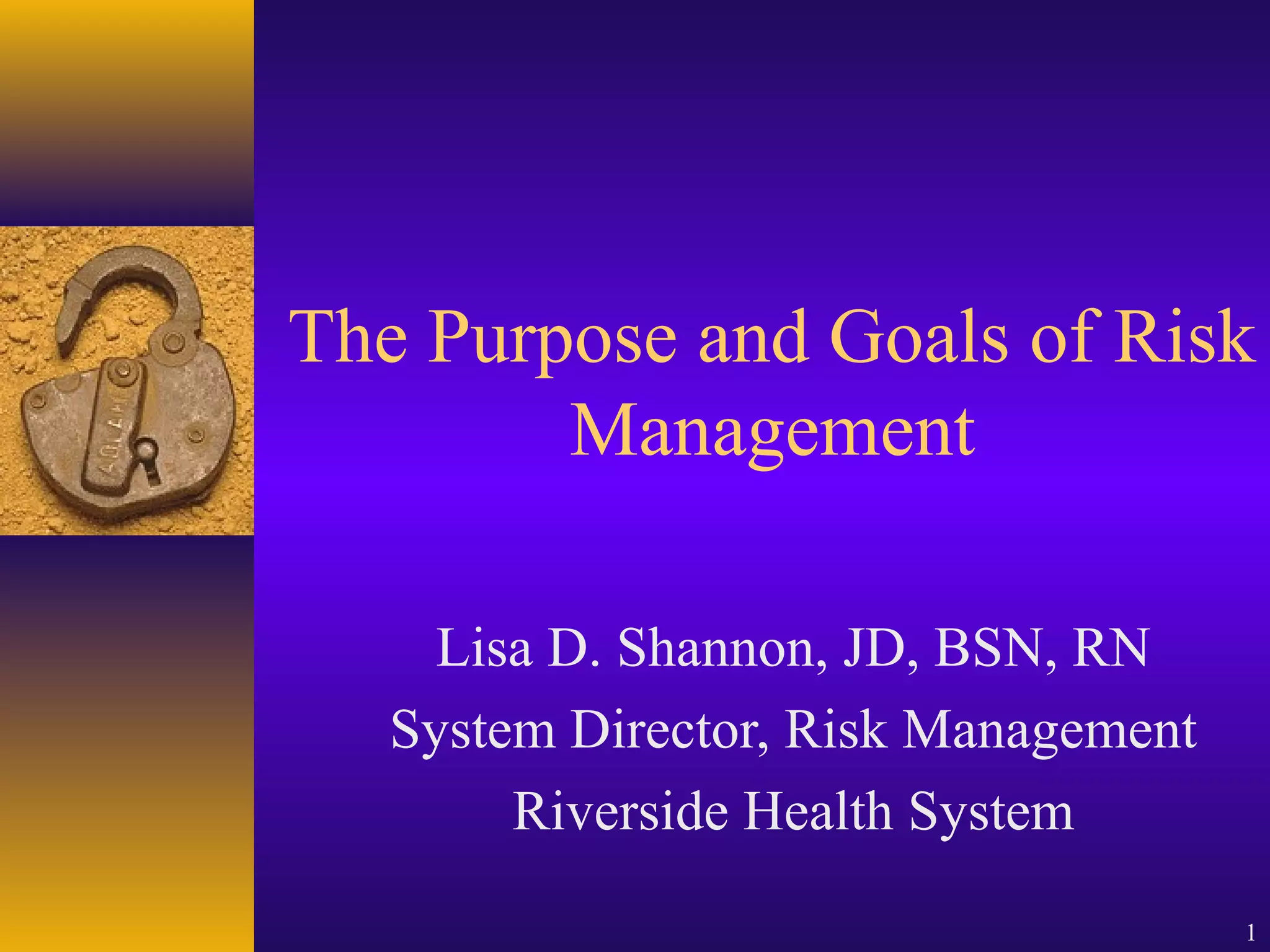 Purpose and goals of risk management - UPDATED | PPT