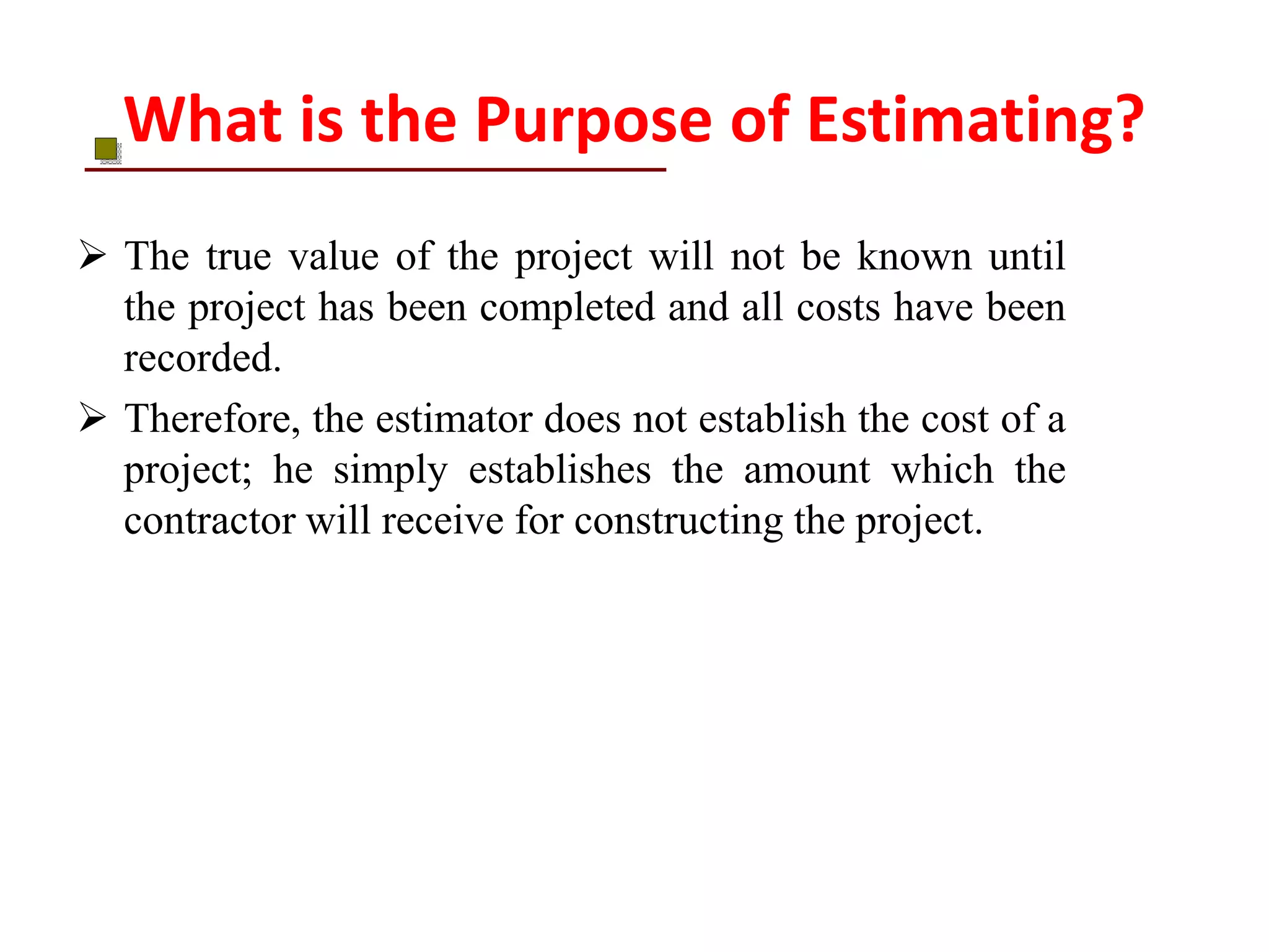 Purpose and importance of estimate | PPTX