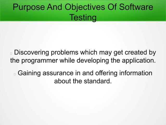 Software Testing Purpose And Objectives | PPT