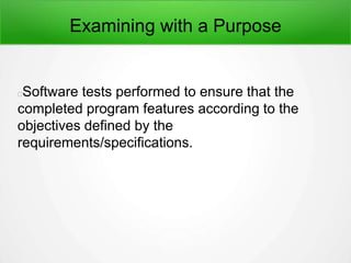 Software Testing Purpose And Objectives | PPT