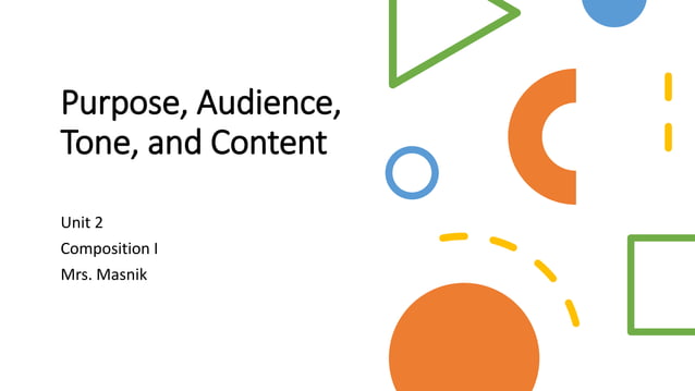 Purpose, audience, tone, and content | PPTX