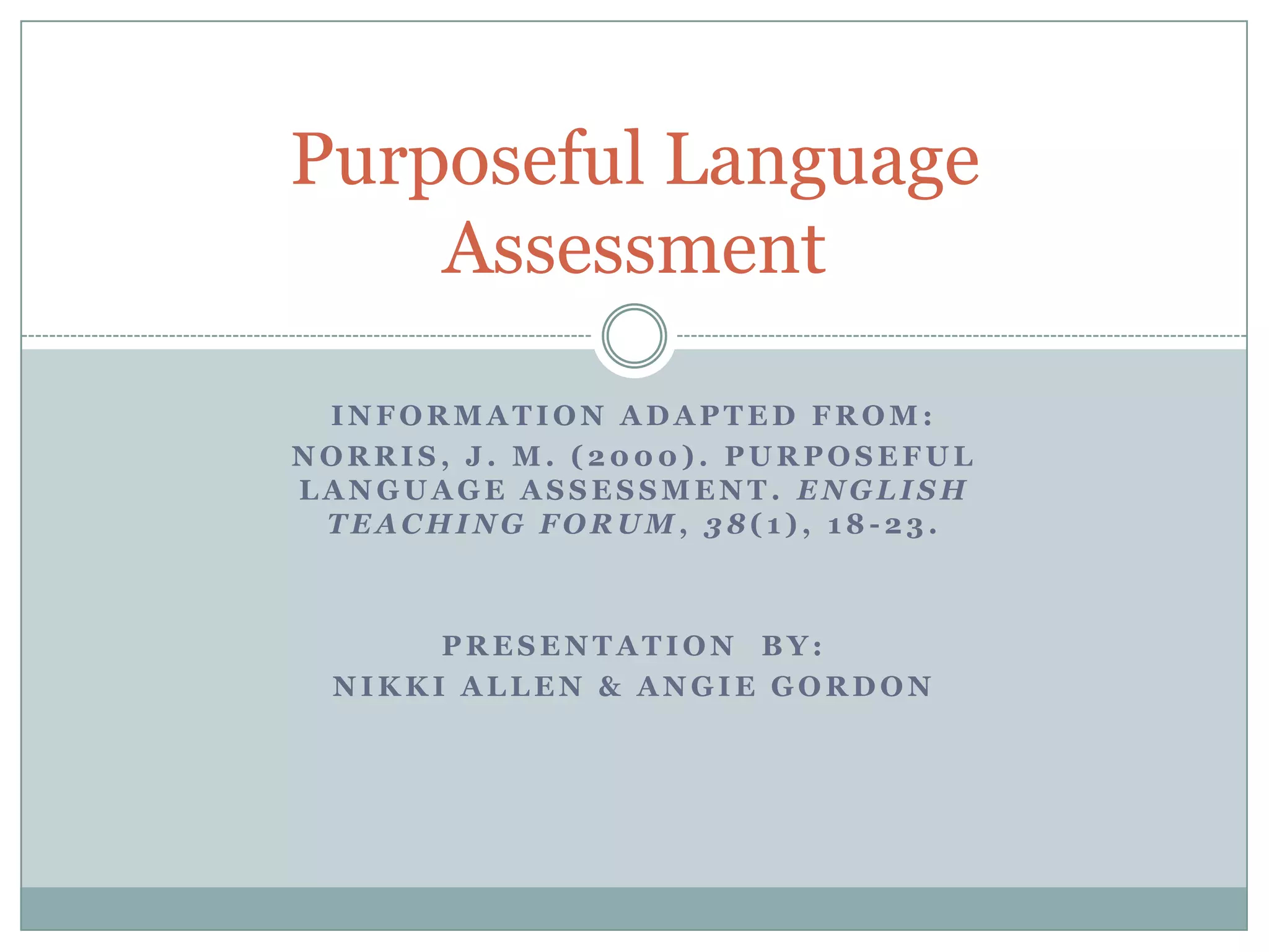 Purposeful Language Assessment | PPT