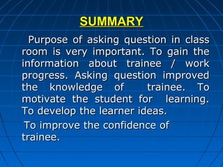 Purpose of asking question in the classroom | PPT