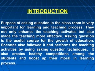 Purpose of asking question in the classroom | PPT