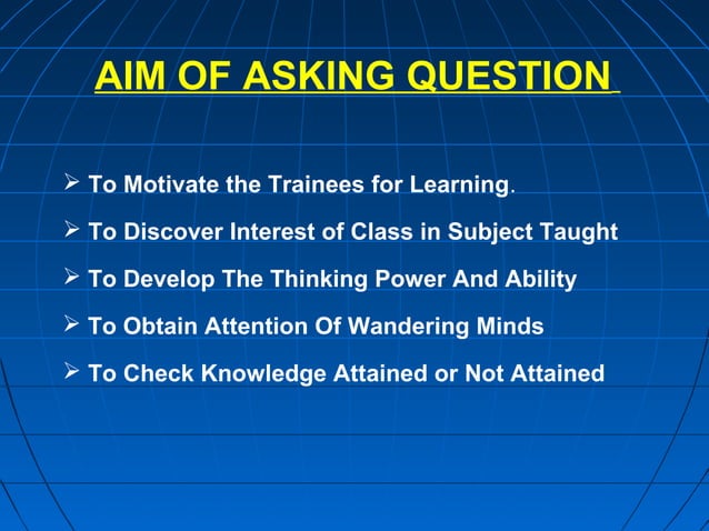 Purpose of asking question in the classroom | PPT | Educational ...