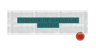 Purpose of database system.pptx