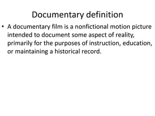 Purpose of documentaries | PPTX