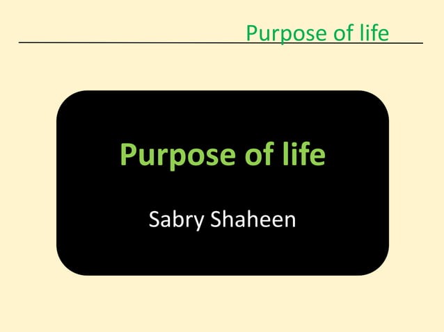 Purpose of life | PPT
