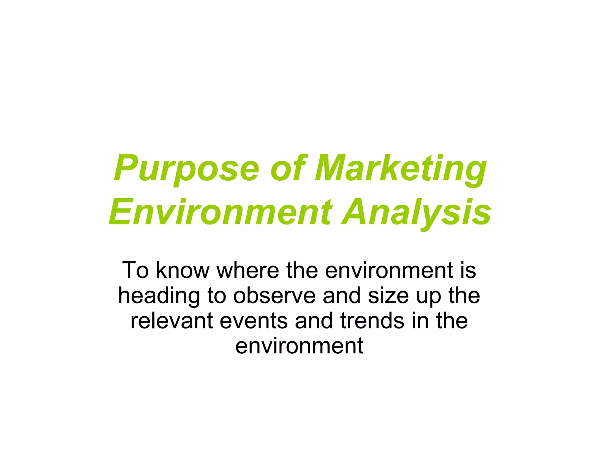 Purpose of marketing environment analysis | PPT