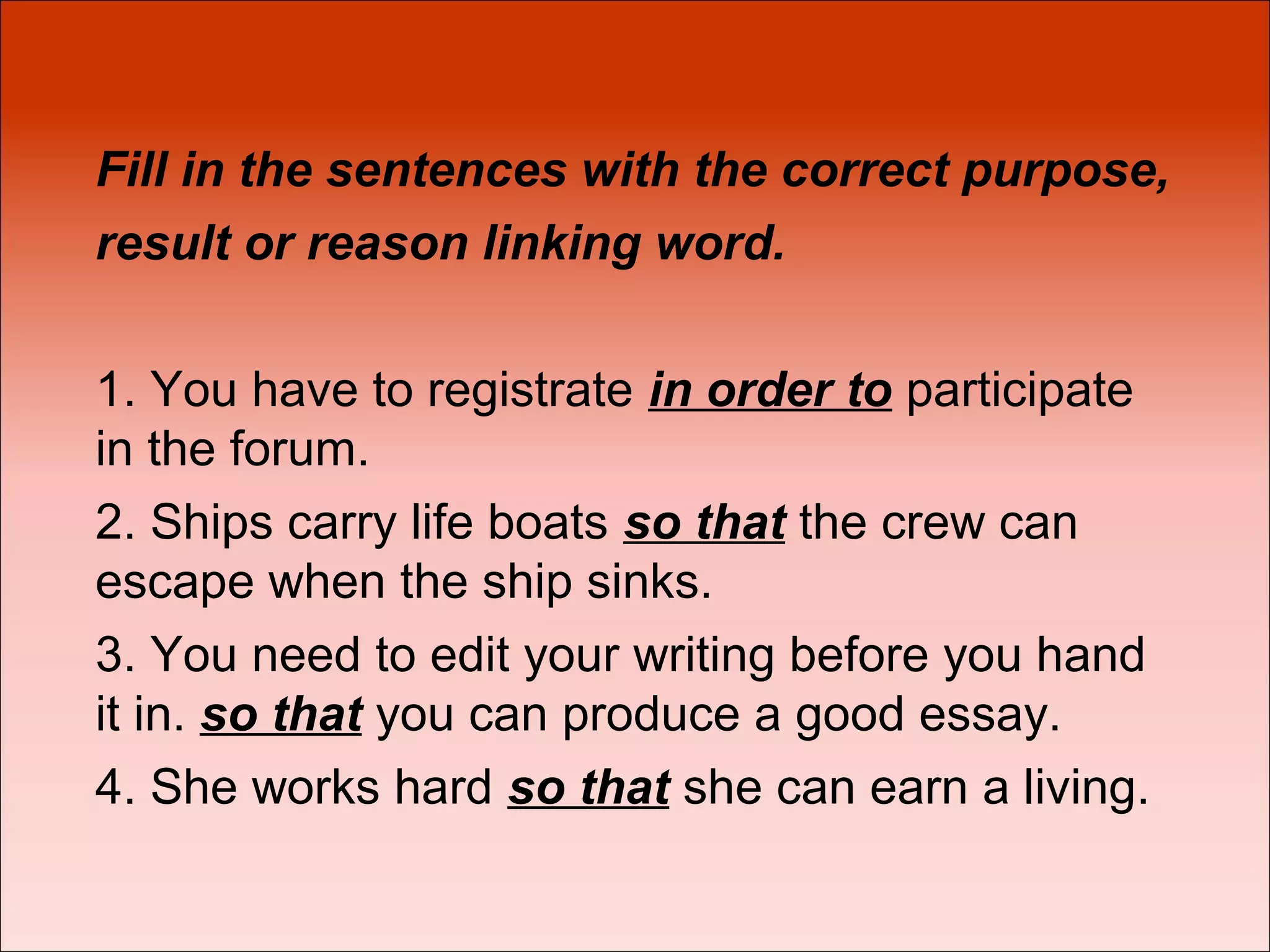 Purpose, Result and Reason clauses | PPT
