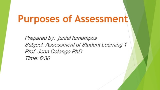 Purposes of assessment | PPTX | Educational Assessment | Education