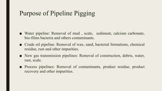 Purposes of pigging | PPTX