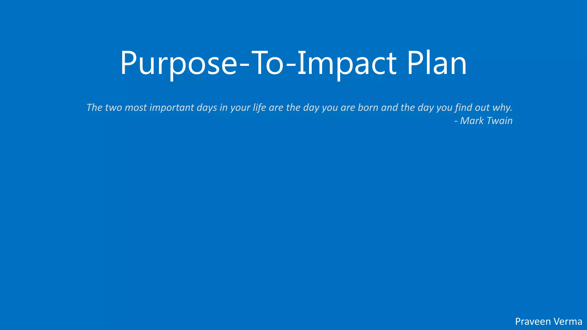 Purpose to Impact plan | PPTX