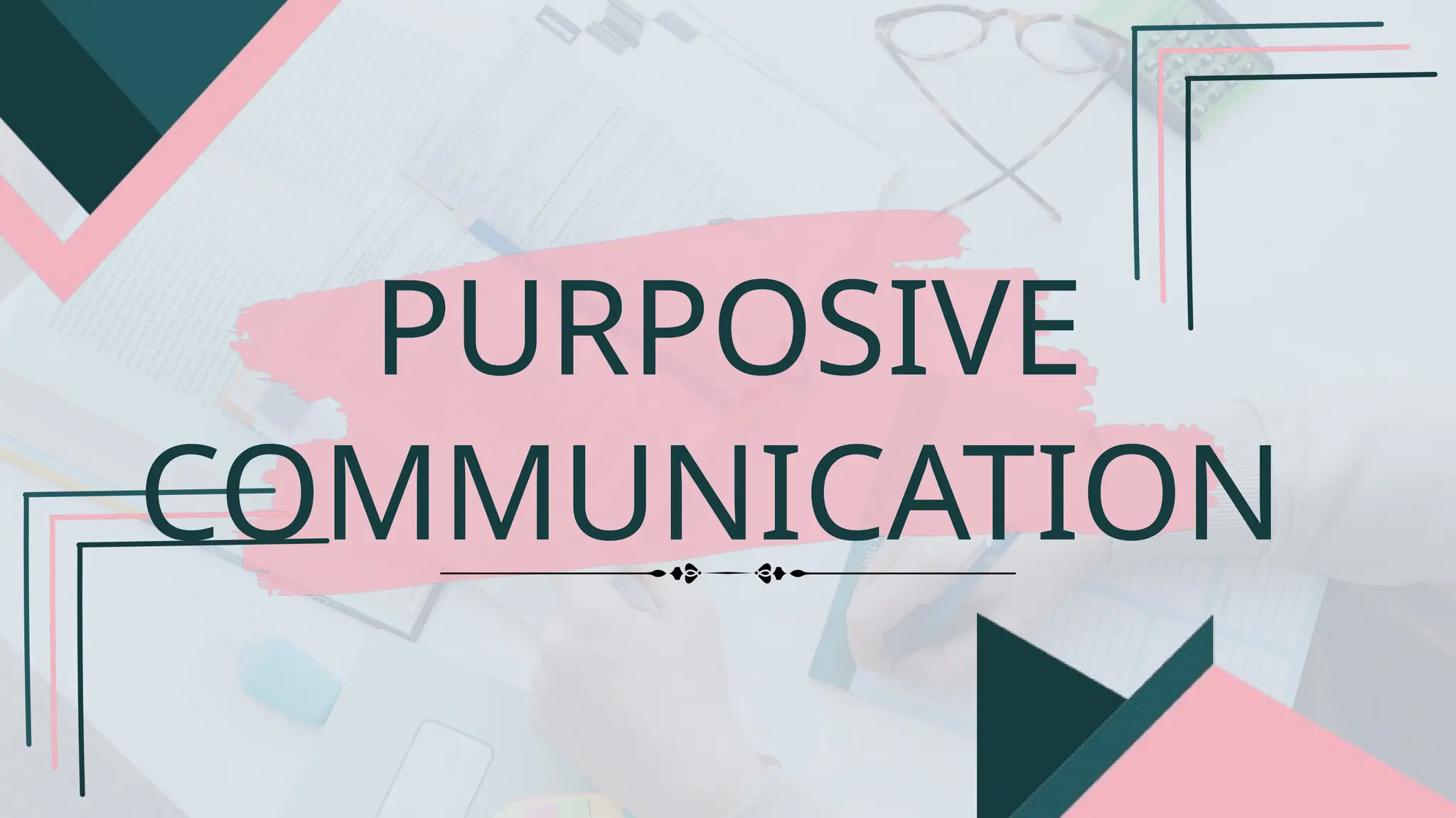 PURPOSIVE-COMMUNICATION.pptx this is for 1st year | PPTX