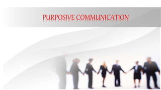 PURPOSIVE COMMUNICATION.Module2.pptx