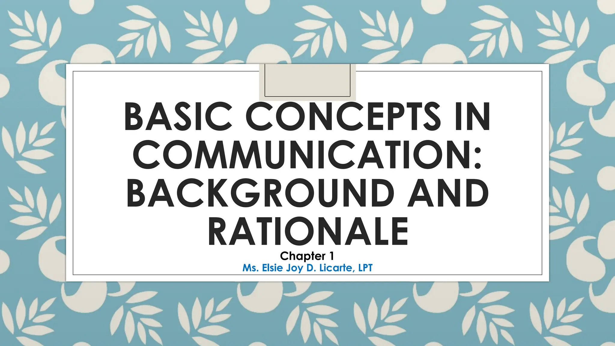 Purposive Communication: Basic Concepts in Communication | PDF