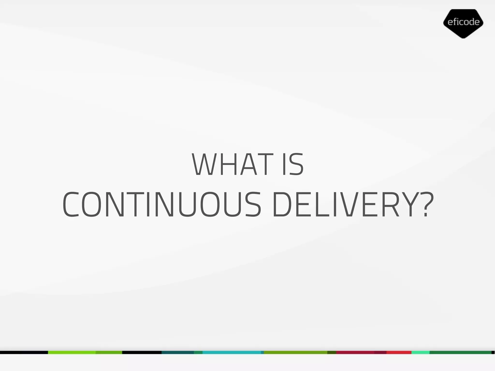 Pursuing Continuous Delivery | PDF