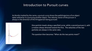 Pursuit curves | PPTX