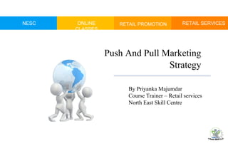 Push and pull marketing strategies ppt for | PDF