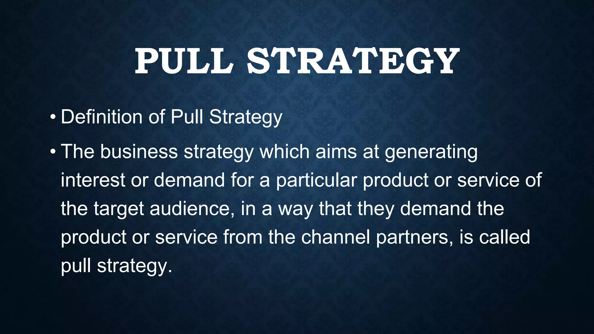 Push and pull strategy | key difference between push and pull | | PPT Push and pull strategy | key difference between push and pull | | PPT