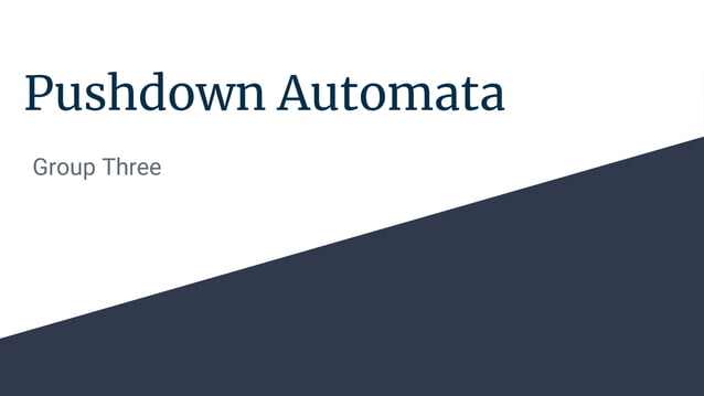 Pushdown Automata Theory | PPTX | Programming Languages | Computing