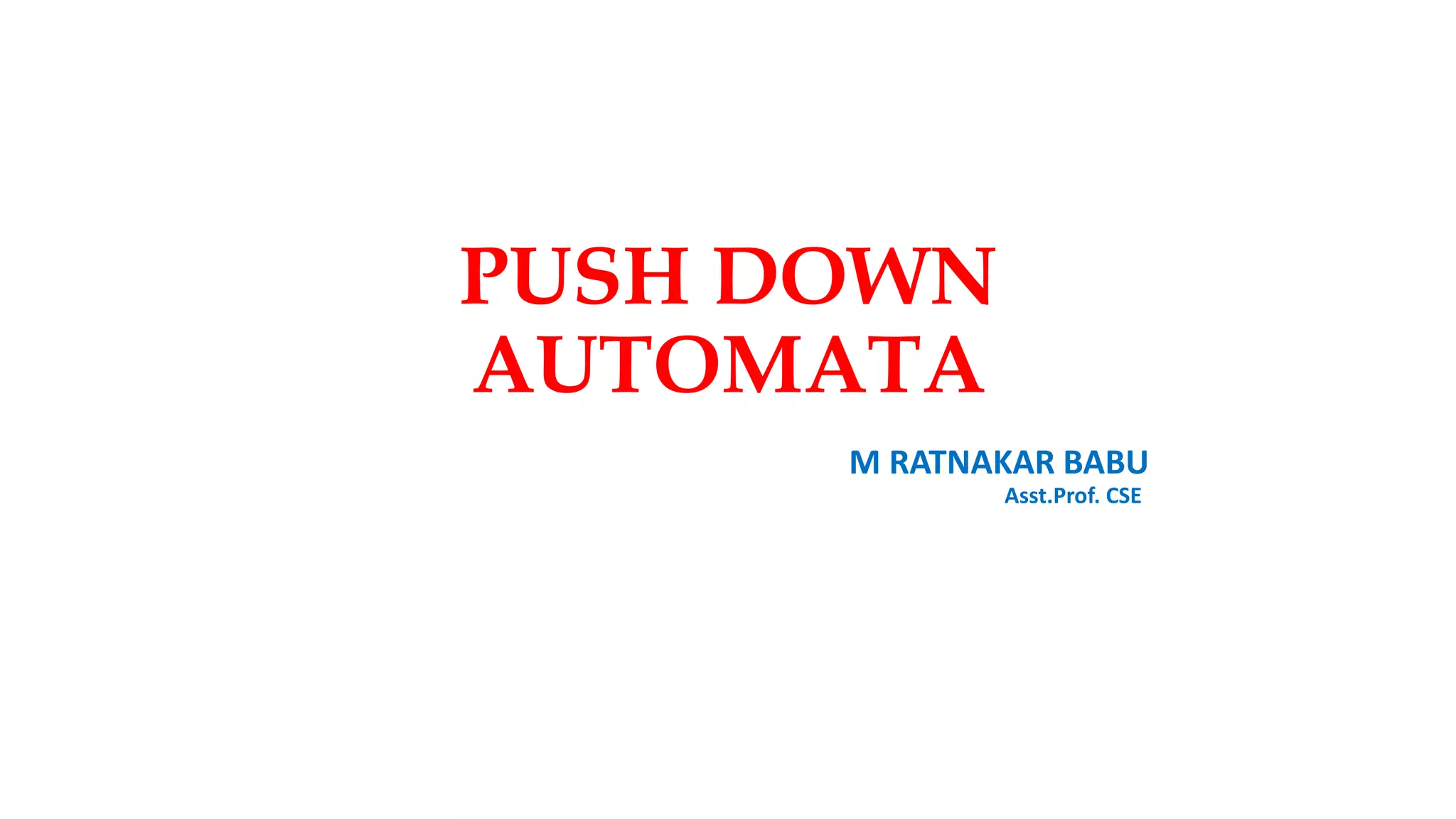 Push down automata | PPTX