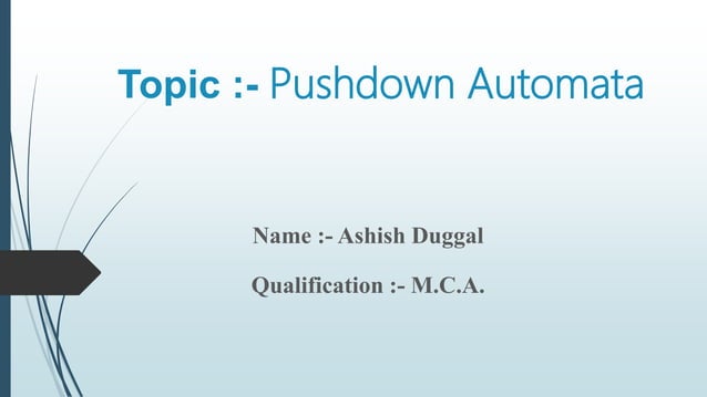 Push Down Automata (PDA) | TOC (Theory of Computation) | NPDA | DPDA | PPTX | Programming ...