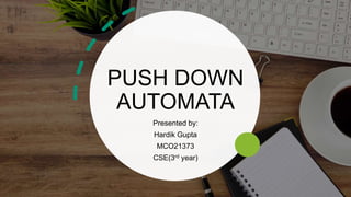 PUSH DOWN AUTOMATA.pptx