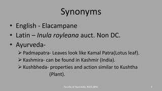 Pushkarmula (Inula racemosa) with Ayurvedic descriptions | PPTX