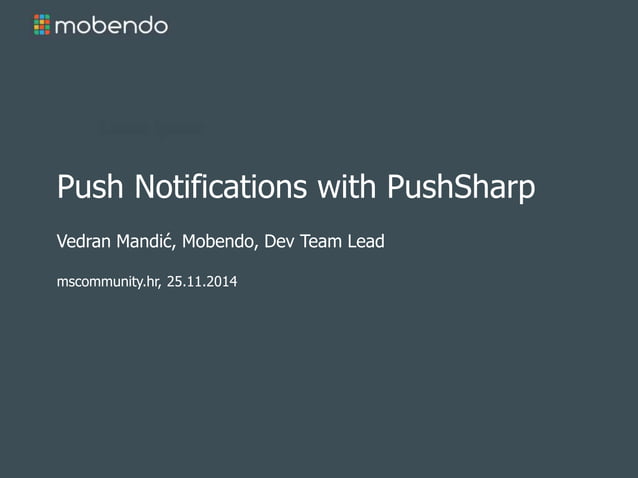 Push notifications with PushSharp | PPTX | Computer Networking | Computing