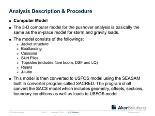 PUSHOVER ANALYSIS PROCEDURE FOR OFFSHORE STRUCTURES | PPTX