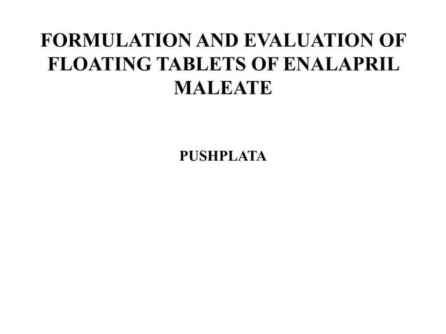 floating tablets enalapril maleate | PPT