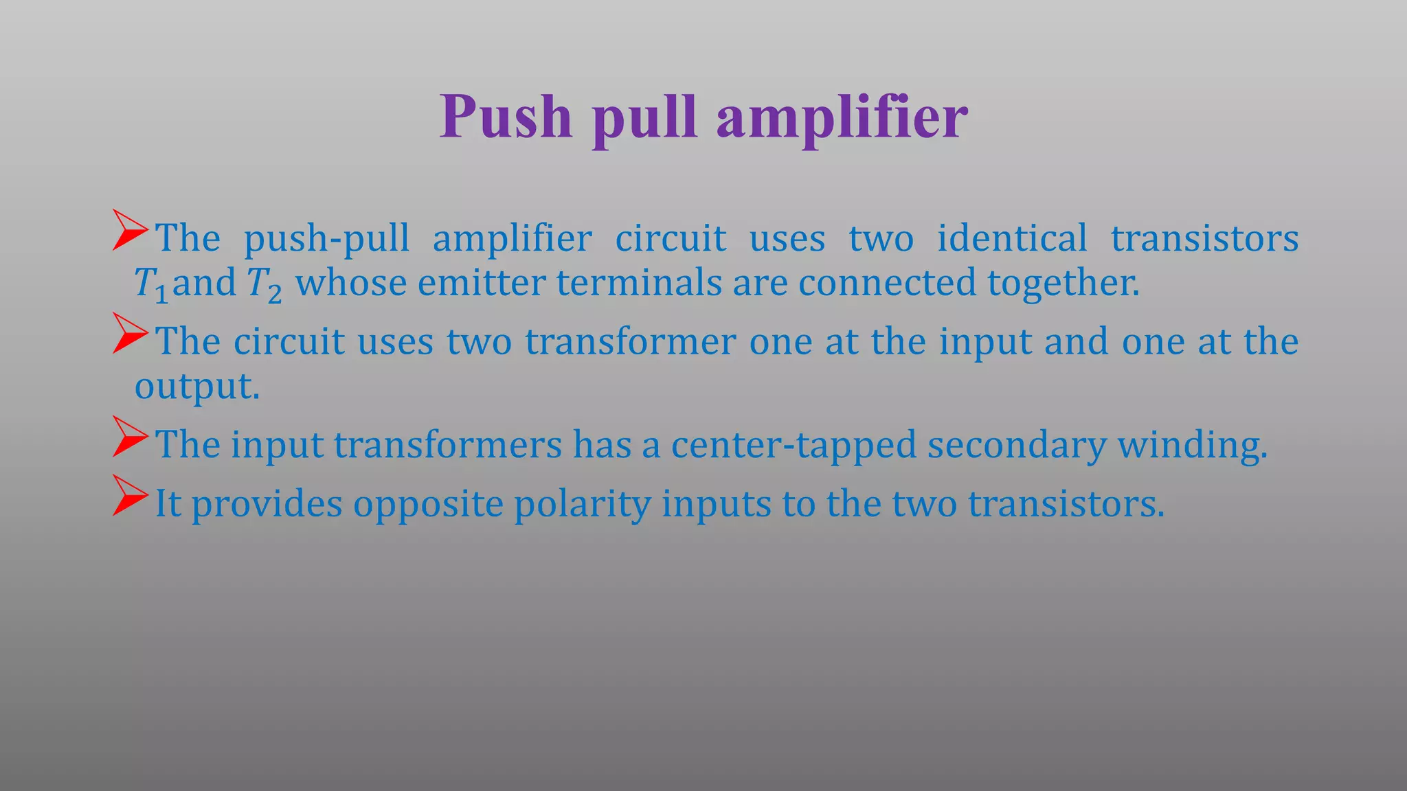 Push pull amplifier (class b power amplifier) | PPTX