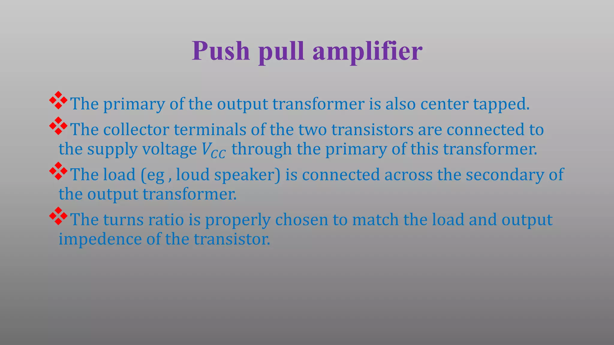 Push pull amplifier (class b power amplifier) | PPTX