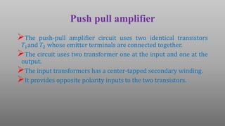 Push pull amplifier (class b power amplifier) | PPTX