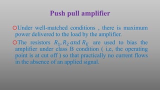 Push pull amplifier (class b power amplifier) | PPTX