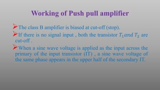 Push pull amplifier (class b power amplifier) | PPTX