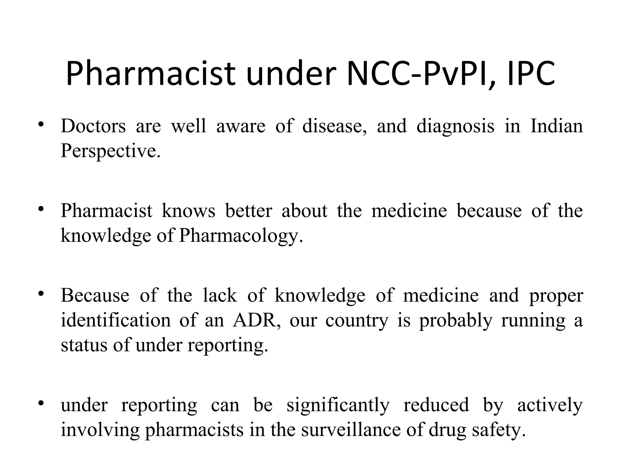 Putative role of pharmacist in reporting adr and contributing into the national ...