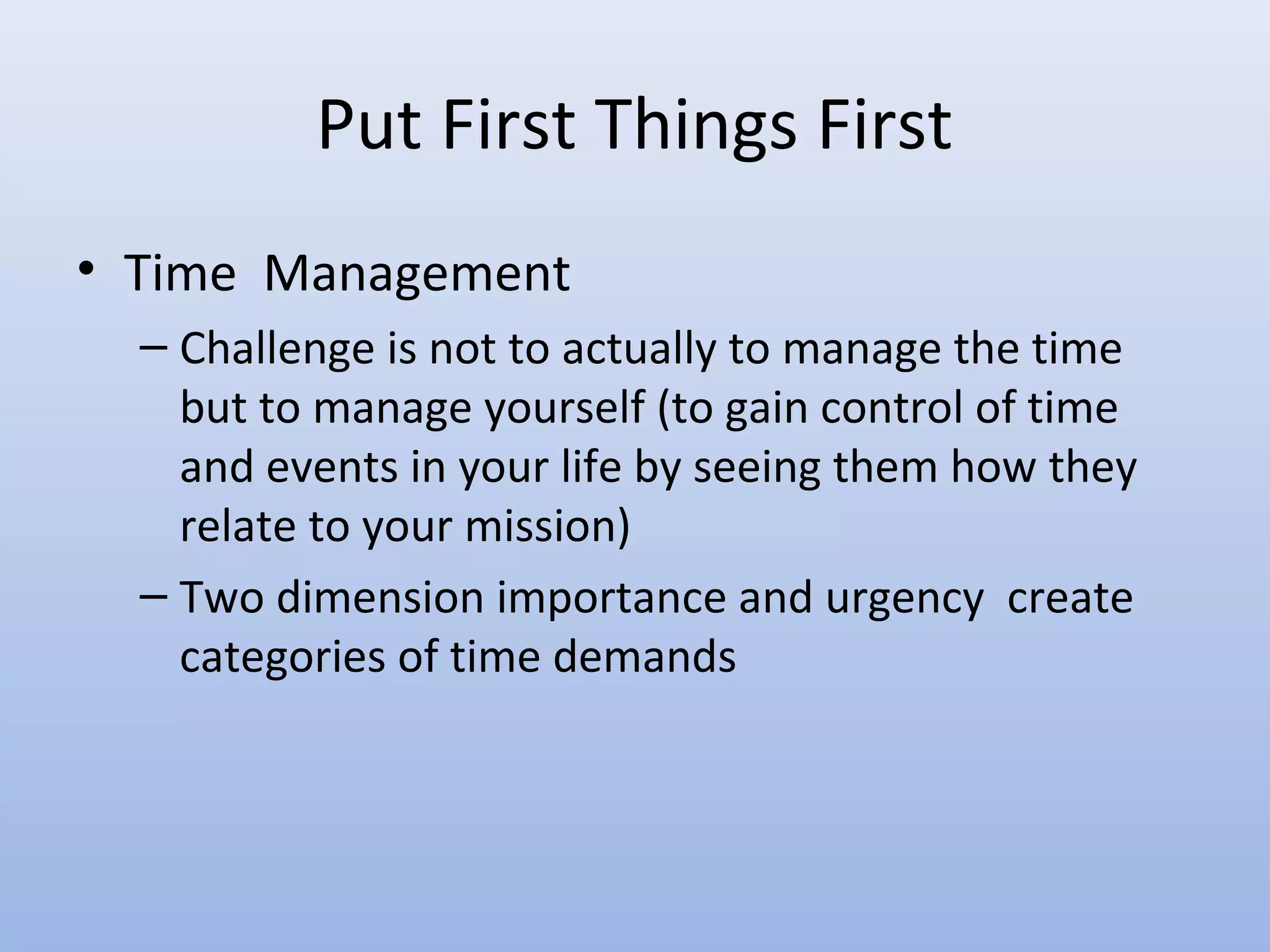 Put first things first time management | PPT