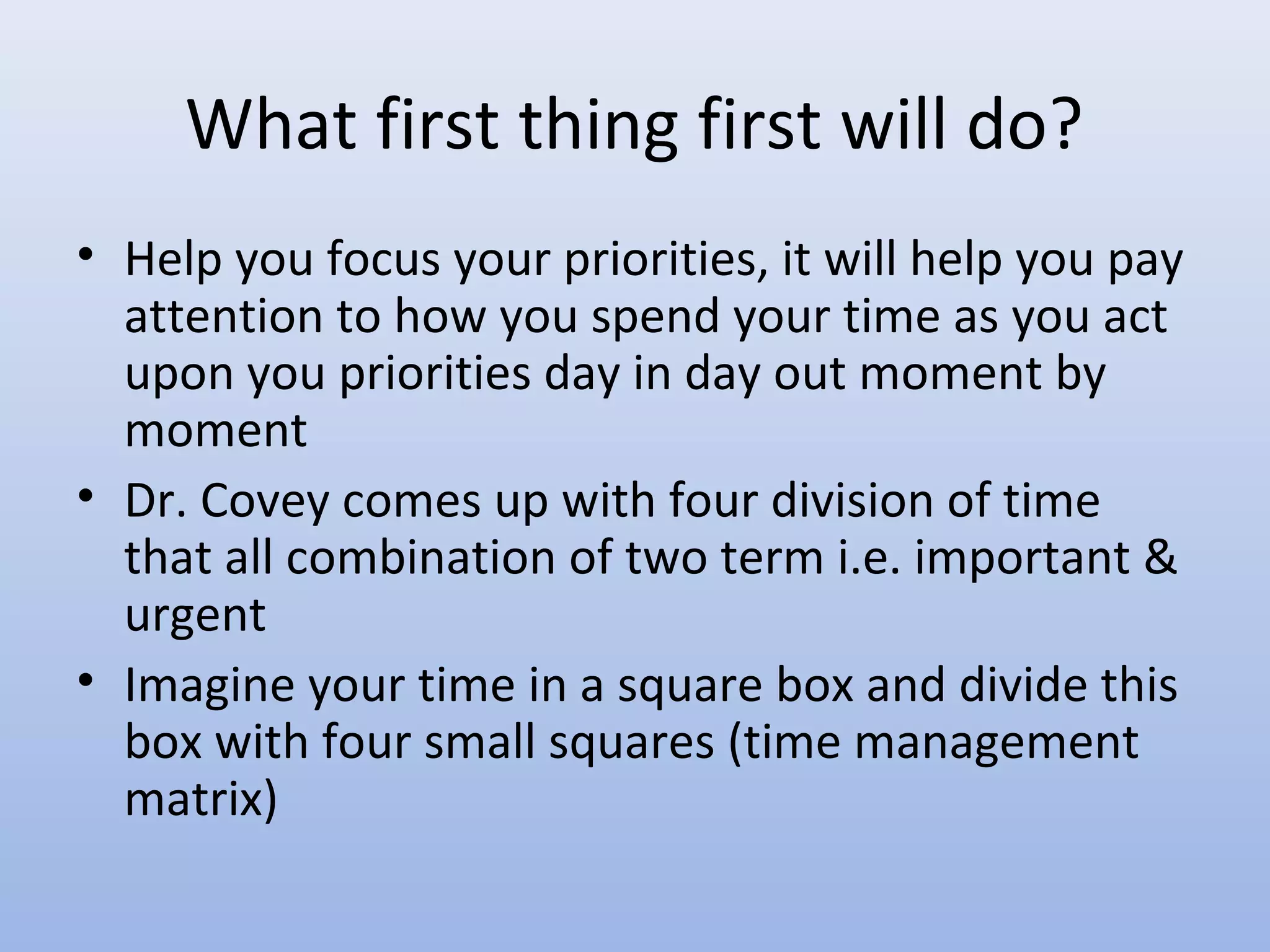 Put first things first time management | PPT